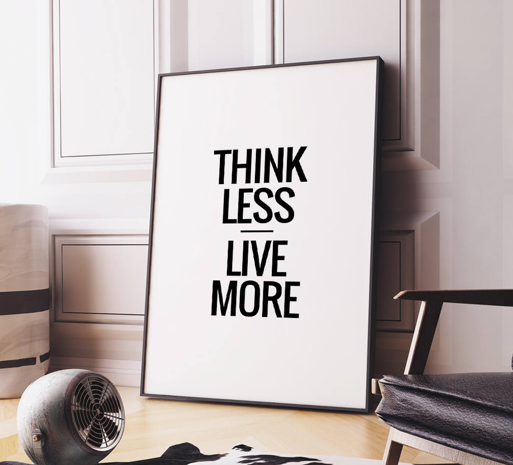 Art Digital Print Quote Think Less Live More | Etsy