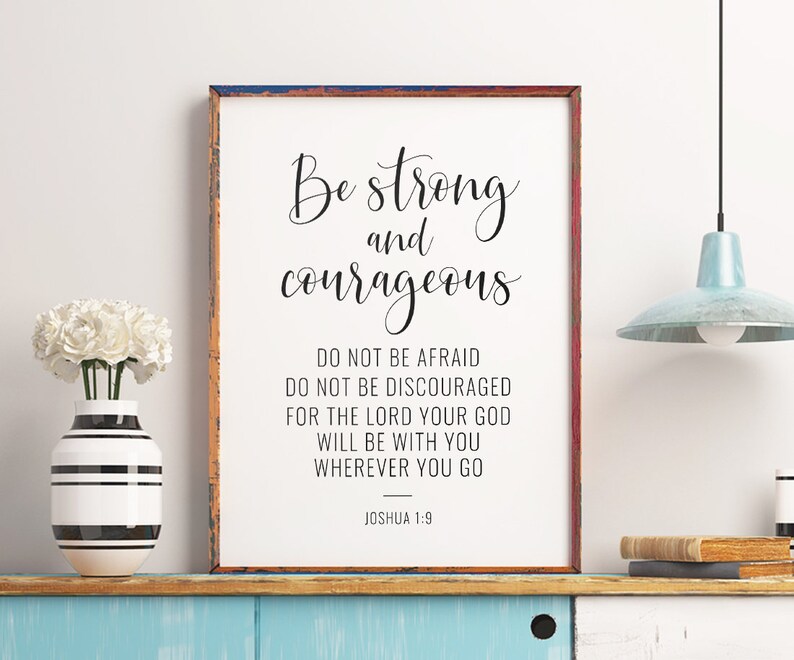 Be Strong And Courageous Printable Art Bible Verse Prints Etsy
