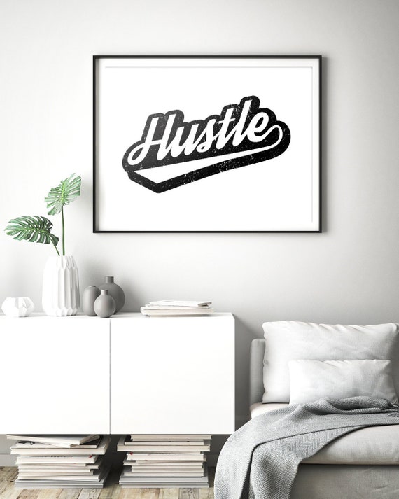 Hustle Printable Art Poster Typography Wall Art Hustle Sign | Etsy