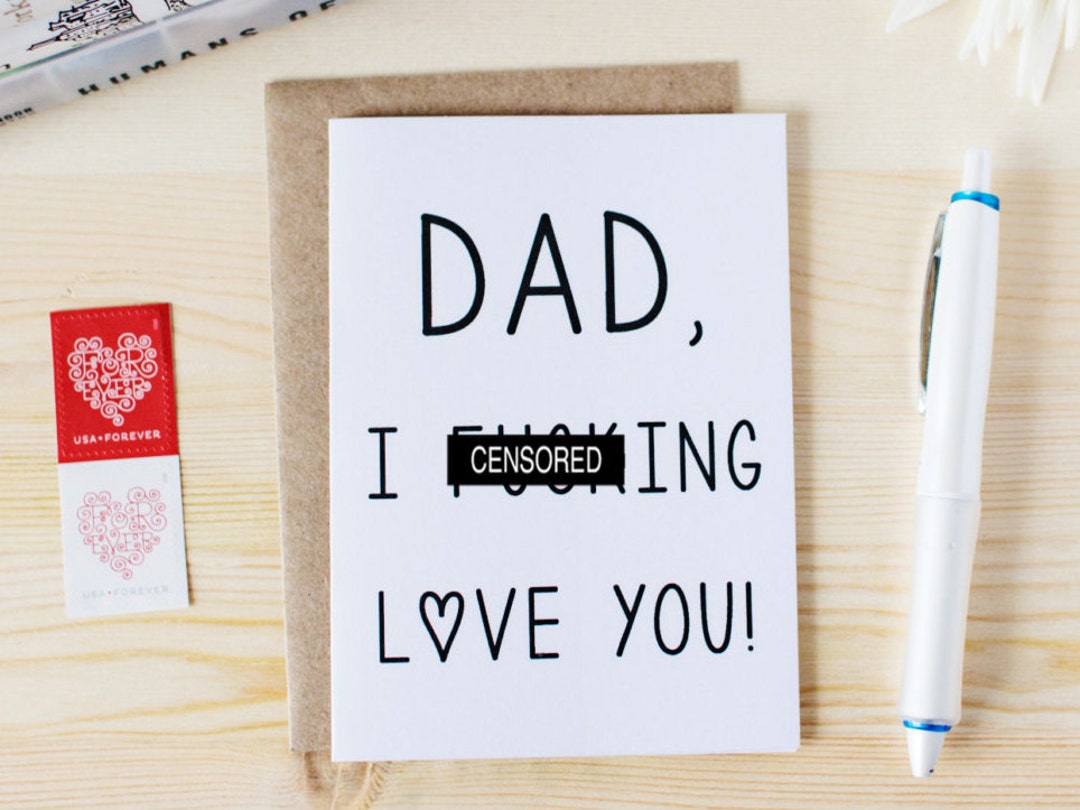 Funny Father's Day Card - Dad, I F-ing Love You! - Dad Birthday Card ...