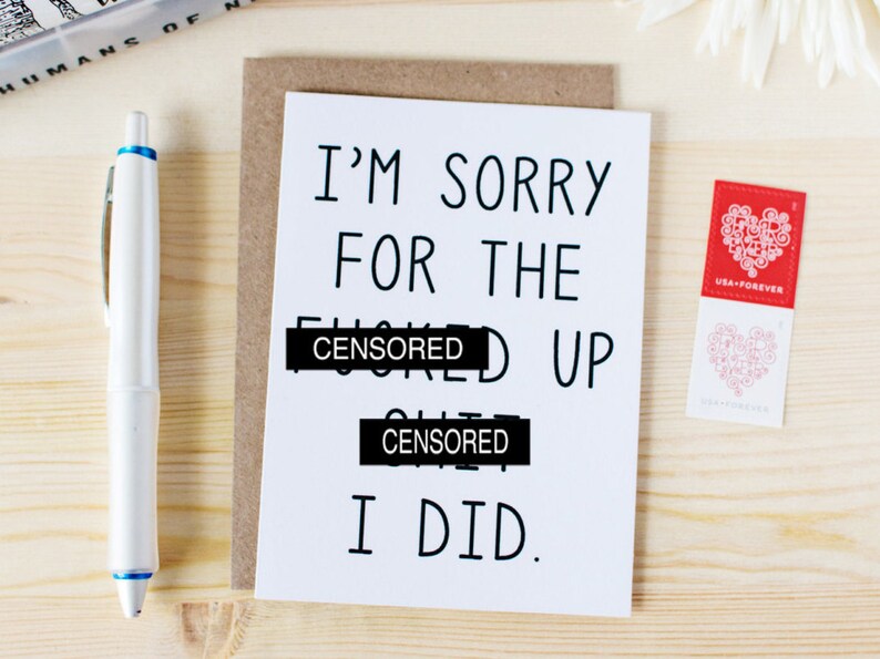 Funny Apology Card I'm Sorry For The F-ed Up Sht I Did | Etsy