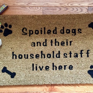 Dog Lover Doormat/ Funny Doormat / Dog Lover / Spoiled Dogs Doormat ...