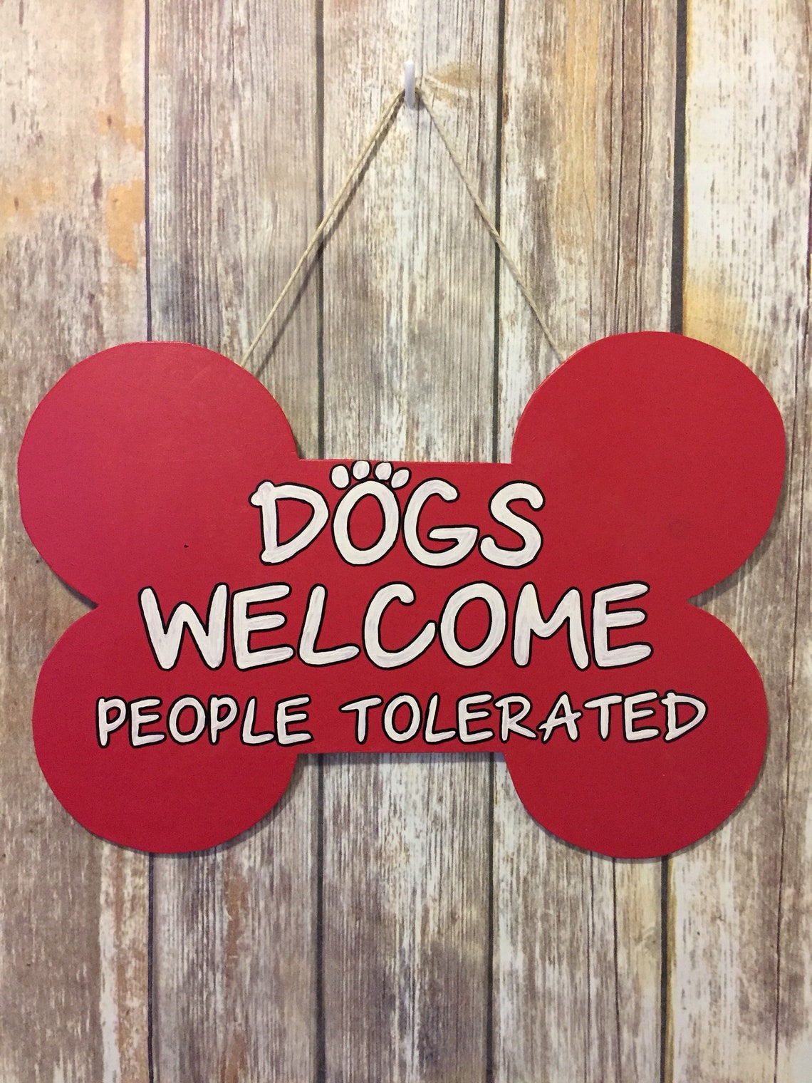 Dogs Welcome Sign Dog Lover Dogs Welcome People Tolerated | Etsy
