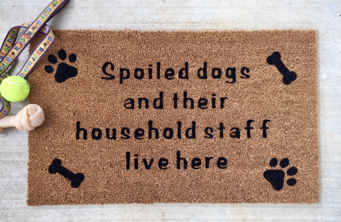 Dog Lover Doormat/ Funny Doormat / Dog Lover / Spoiled Dogs - Etsy