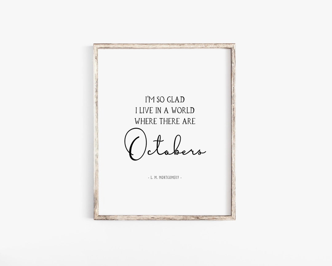 October Printable, Signs for Fall, Fall Farmhouse Decor, I'm so Glad I ...