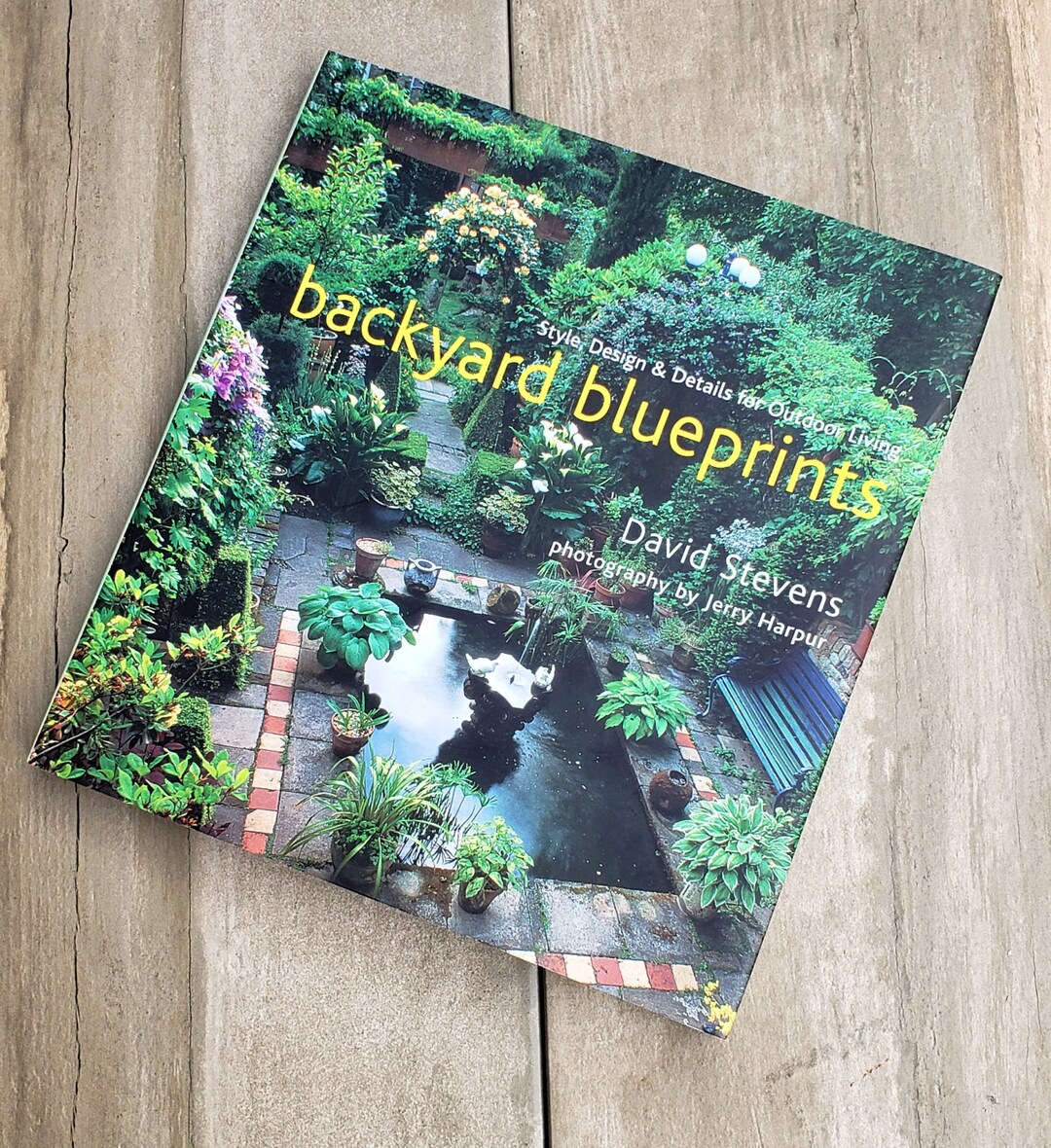 Backyard Blueprints-style, Design & Details for Outdoor Living by David ...