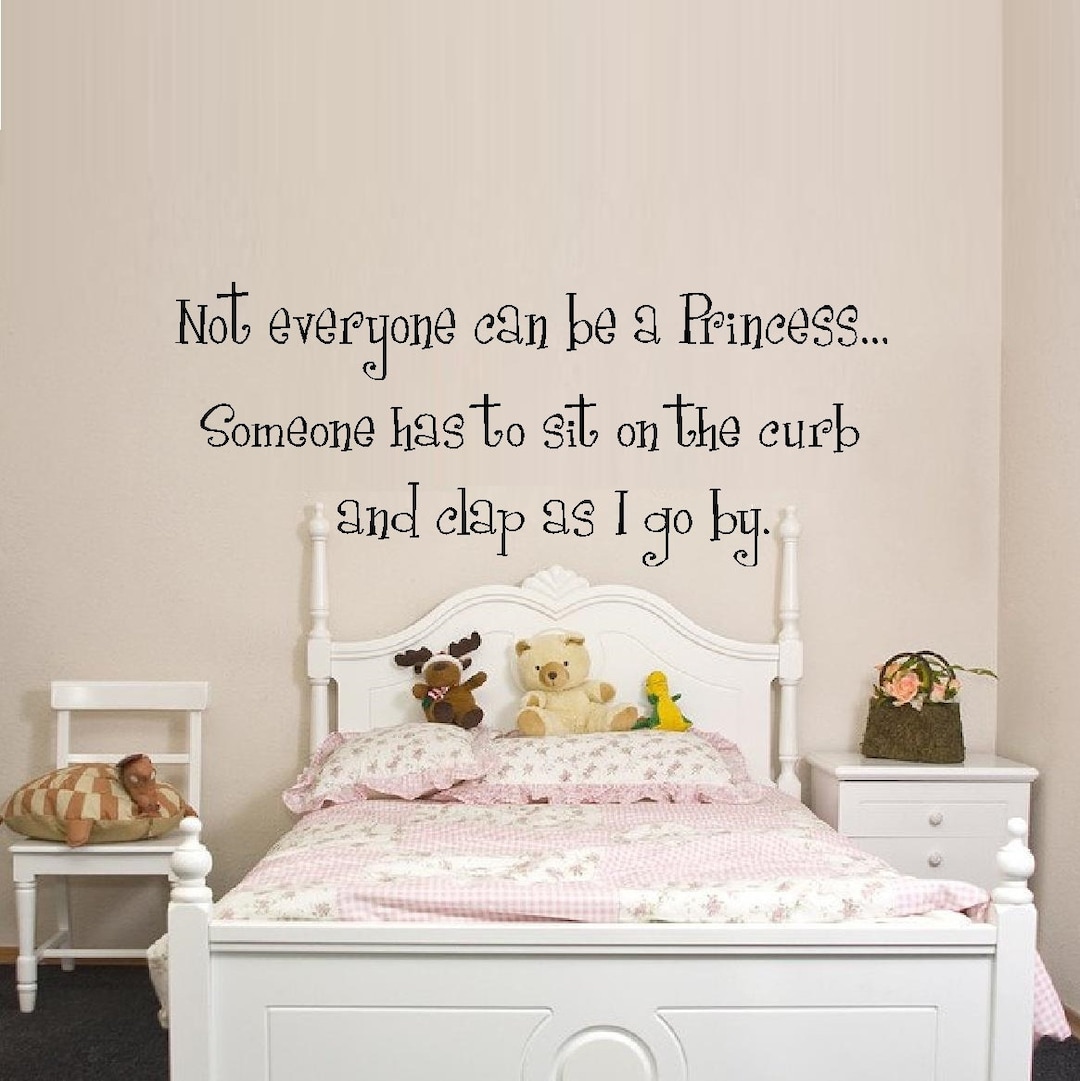 Not Everyone Can Be a Princess 9" X 28" - Etsy
