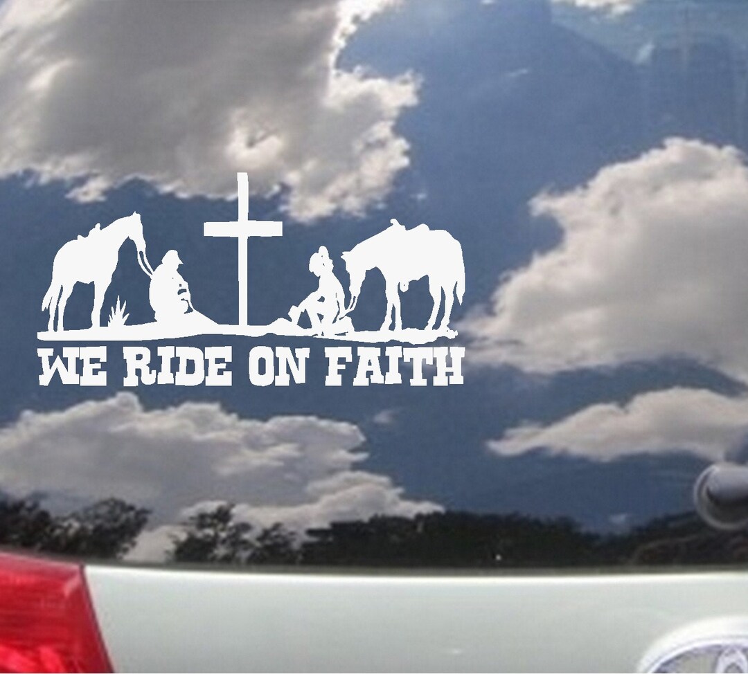 We Ride on Faith - Wall or Auto Decal - Etsy