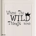 Where the Wild Things Are - Wall Decal, Children - Etsy