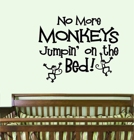No More Monkeys Jumping on My Bed Wall Decal Nursery - Etsy