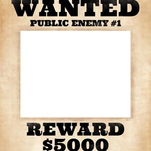 Photo Booth Frame Prop. Printable Wanted Poster. Wanted Sign ...