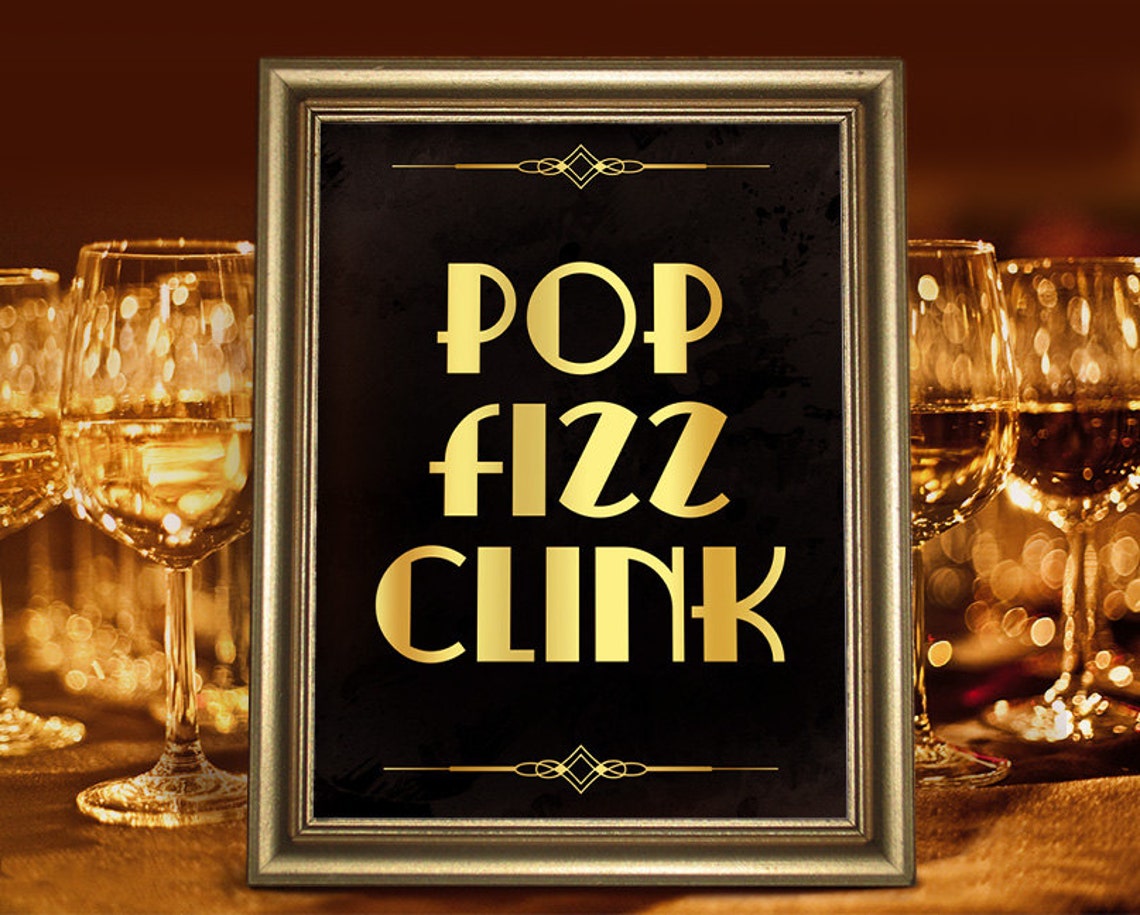Pop Fizz Clink Sign. Party Printables Alcohol Sign. Gatsby | Etsy