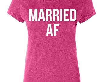 Married af shirt | Etsy