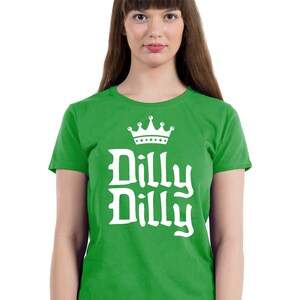 Dilly Dilly Funny Beer Commercial Viral - Women's T-shirt - Etsy