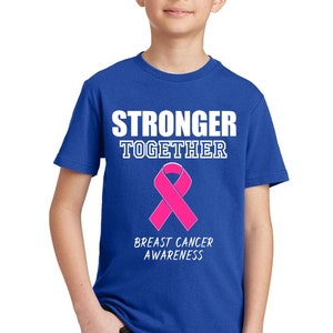 Stronger Together Pink Ribbon Breast Cancer Awareness - Youth T-shirt ...