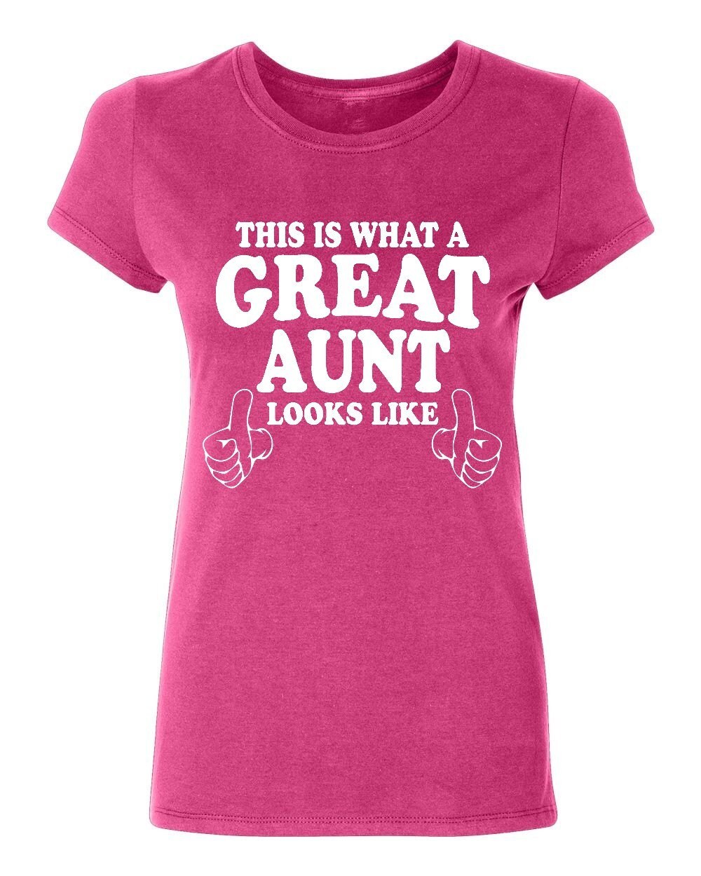 This is What A Great Aunt Looks Like Ladies' T-shirt | Birthday ...