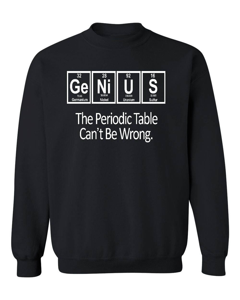 Periodic Table Elements Genius - Crewneck Sweatshirt - Etsy