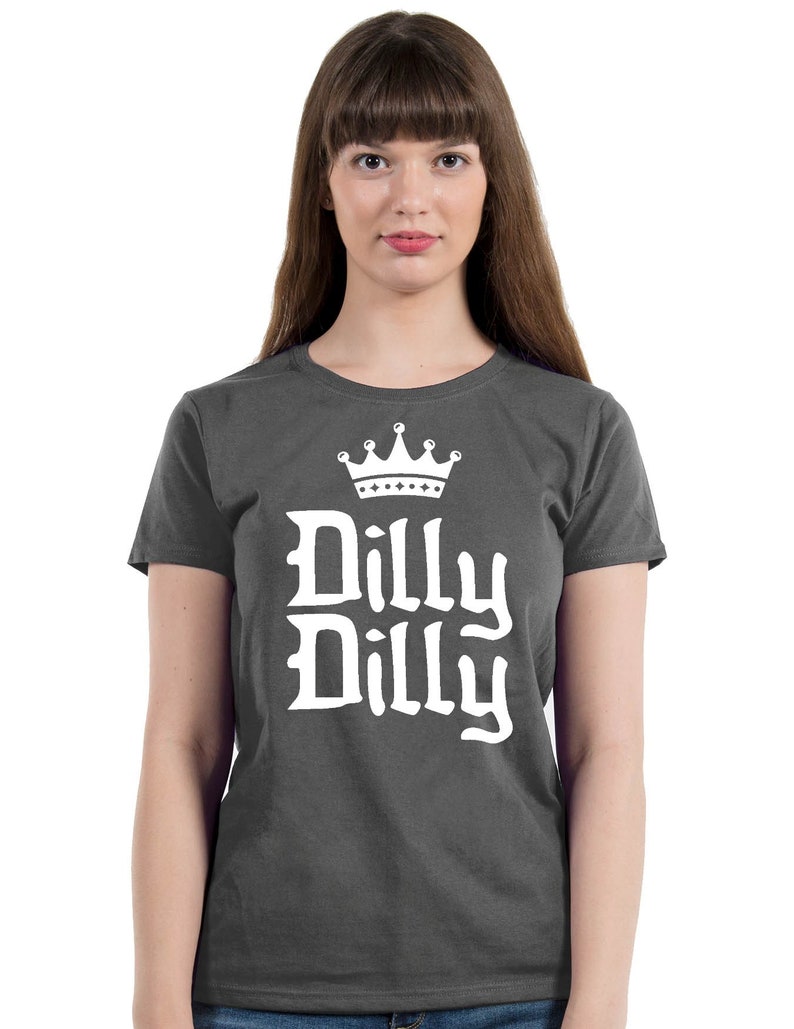 Dilly Dilly Funny Beer Commercial Viral - Women's T-shirt - Etsy