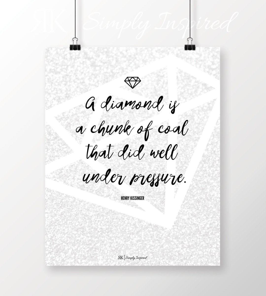 Diamond Success Quote Print "a Diamond is a Chunk of Coal That Did Well ...