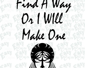SVG Either I Will Find A Way or I Will Make One - Etsy