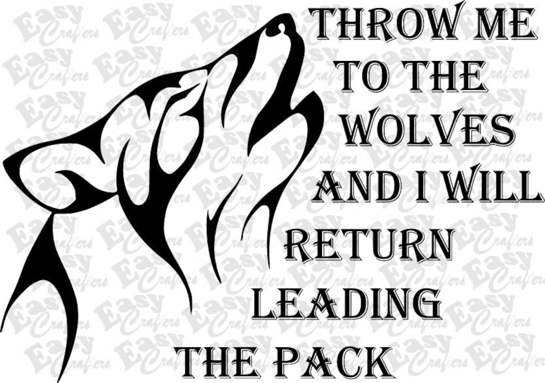 SVG Throw Me to the Wolves - Etsy