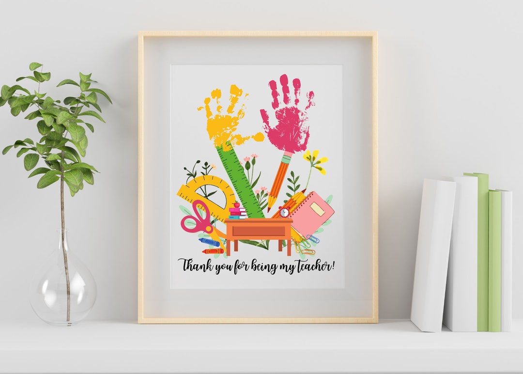 Teacher Appreciation Gift From Student, Printable Teacher Handprint Art ...