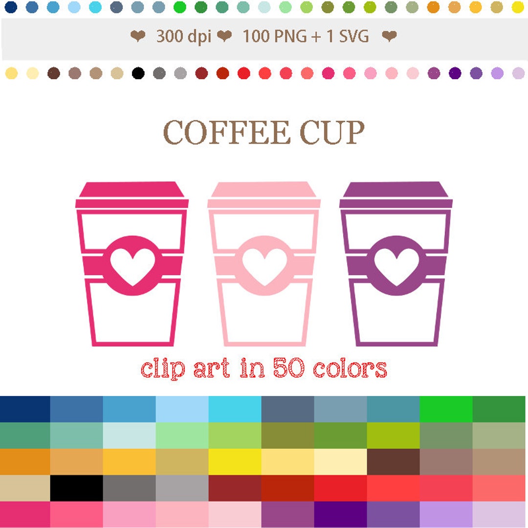 50 Colors Digital COFFEE CUP Clipart Takeaway Coffee Cup Clipart Coffee ...