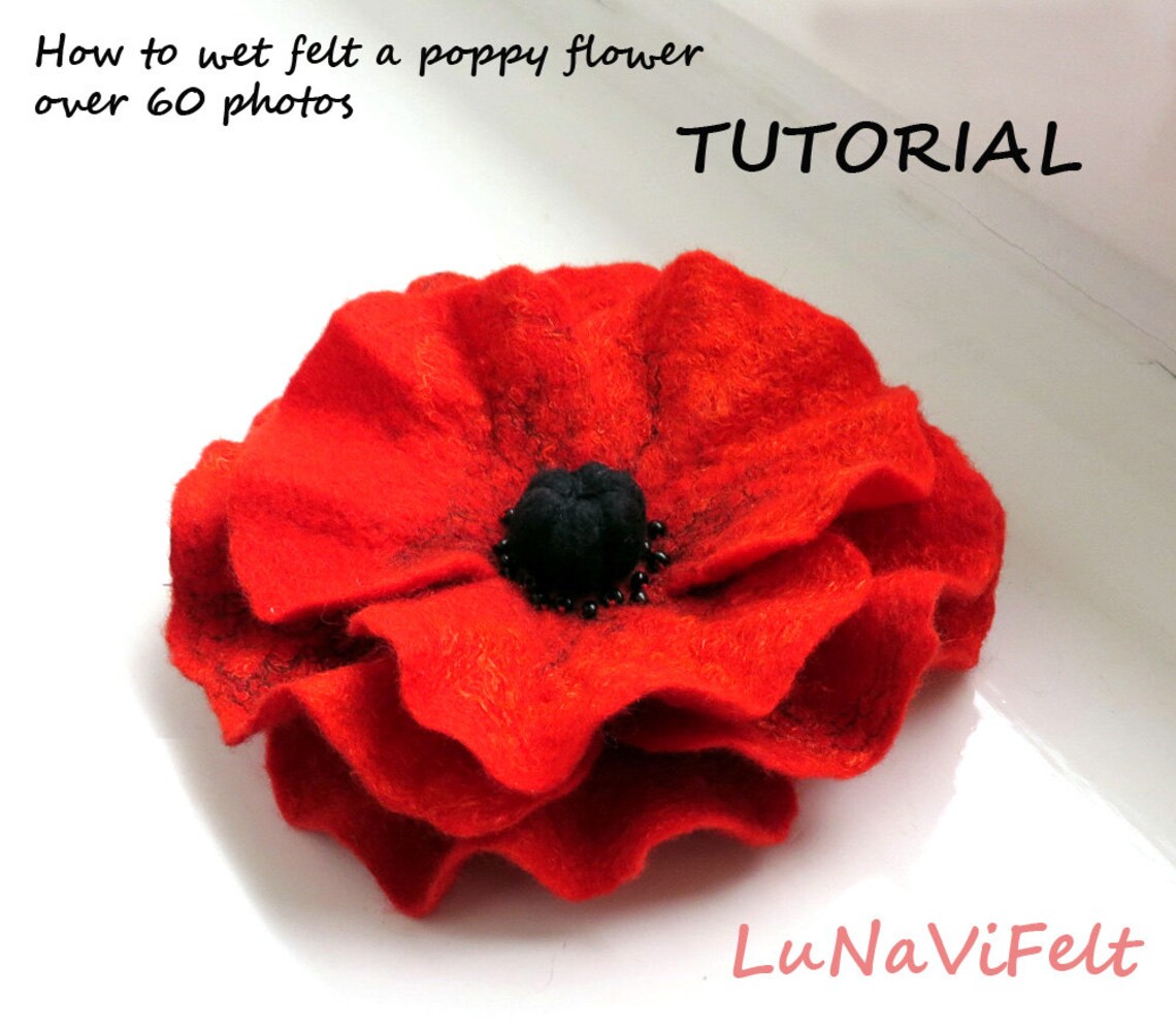 Wool Felting Tutorial Pattern Poppy, Felted Flower Brooch Instructions ...