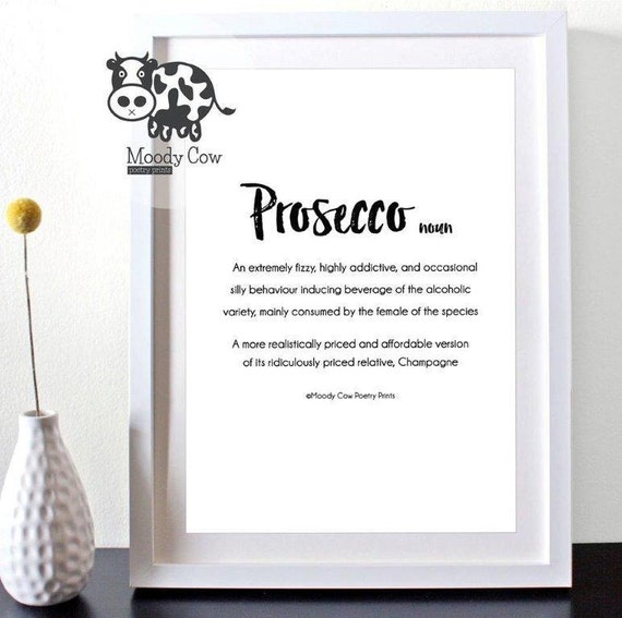 Prosecco Quote Prosecco Print Prosecco Sign Prosecco Gifts | Etsy