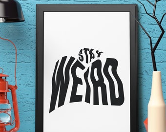 Stay Weird Print, Quirky Wall Art, Green Retro Poster, Funky Groovy ...