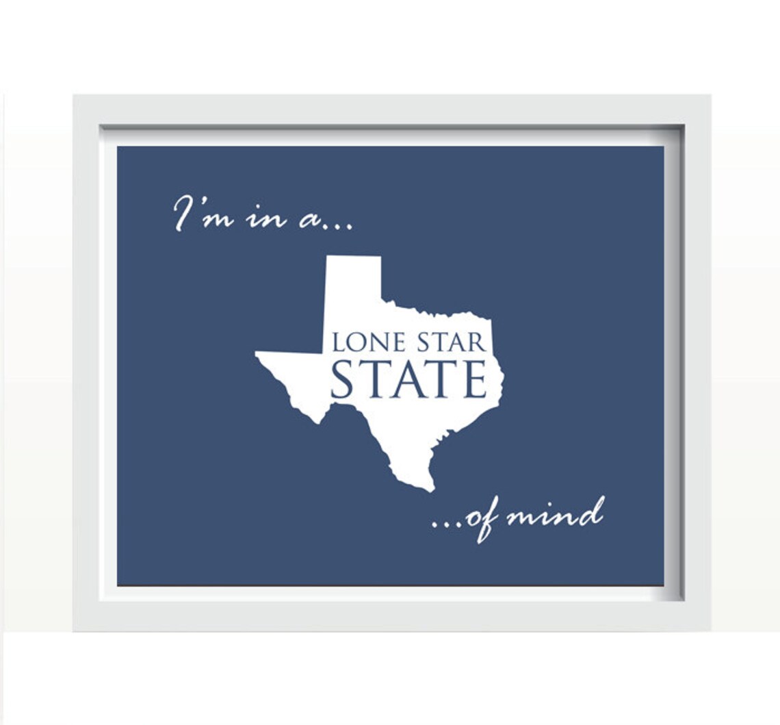 Lone Star State of Mind Various Colors Green Maroon Burnt Orange Gray ...