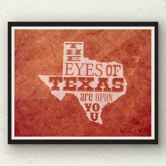 Eyes of Texas Are Upon You State of Texas Wall Print Art Decor - Etsy