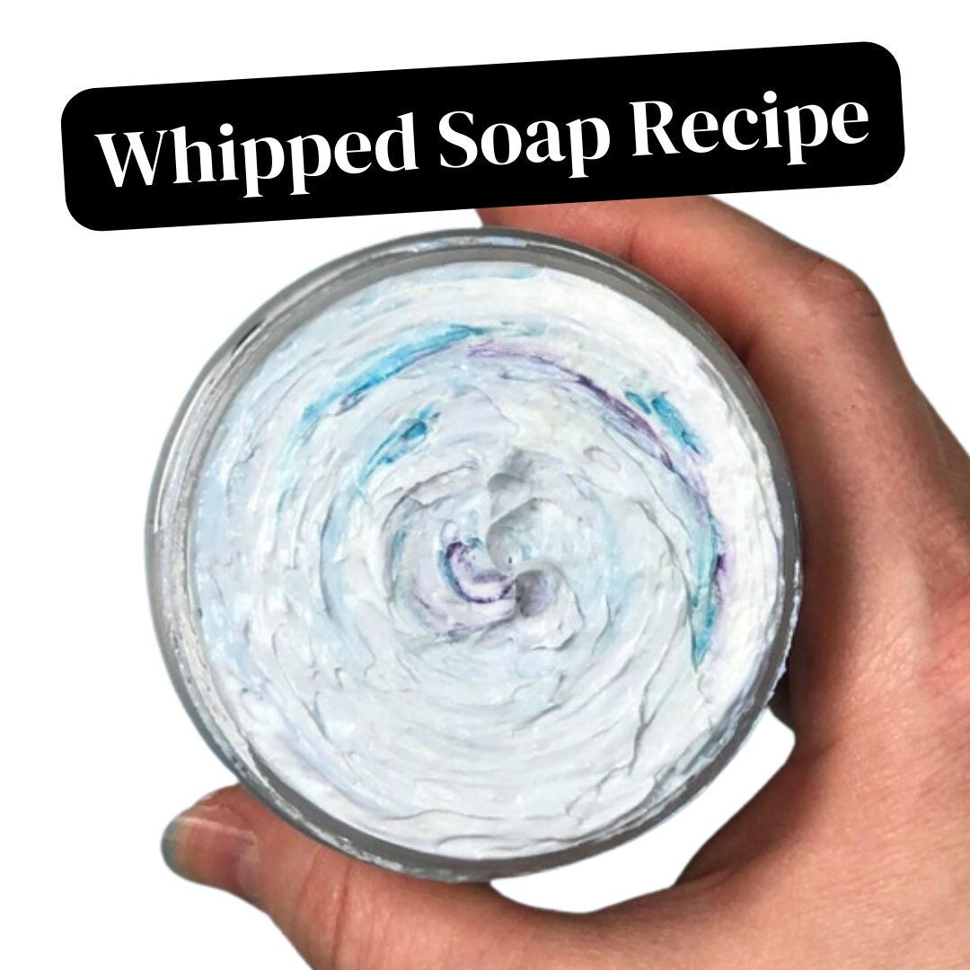 Whipped Soap RECIPE - DIGITAL DOWNLOAD - Etsy