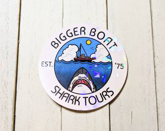 Holographic Bigger Boat Shark Tours Sticker Jaws Sticker - Etsy