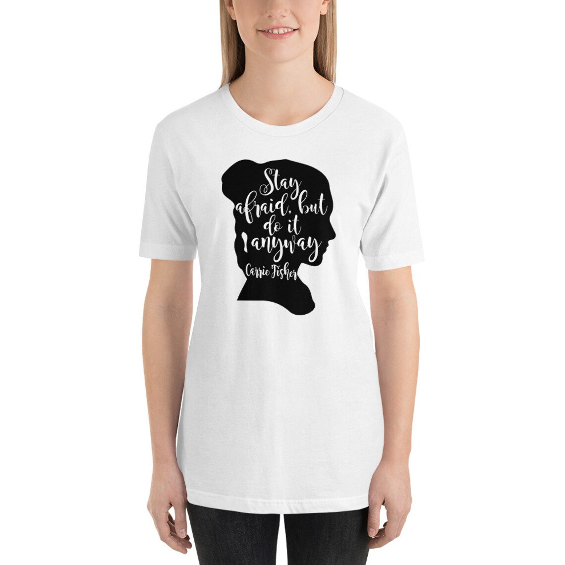 Stay Afraid but Do It Anyway Carrie Fisher Princess Leia - Etsy