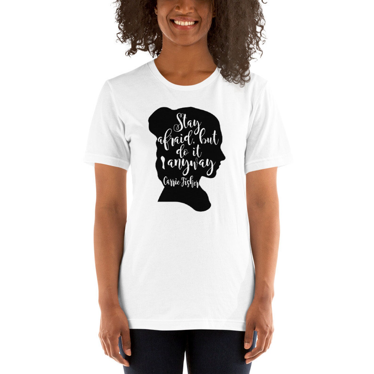 Stay Afraid but Do It Anyway Carrie Fisher Princess Leia - Etsy