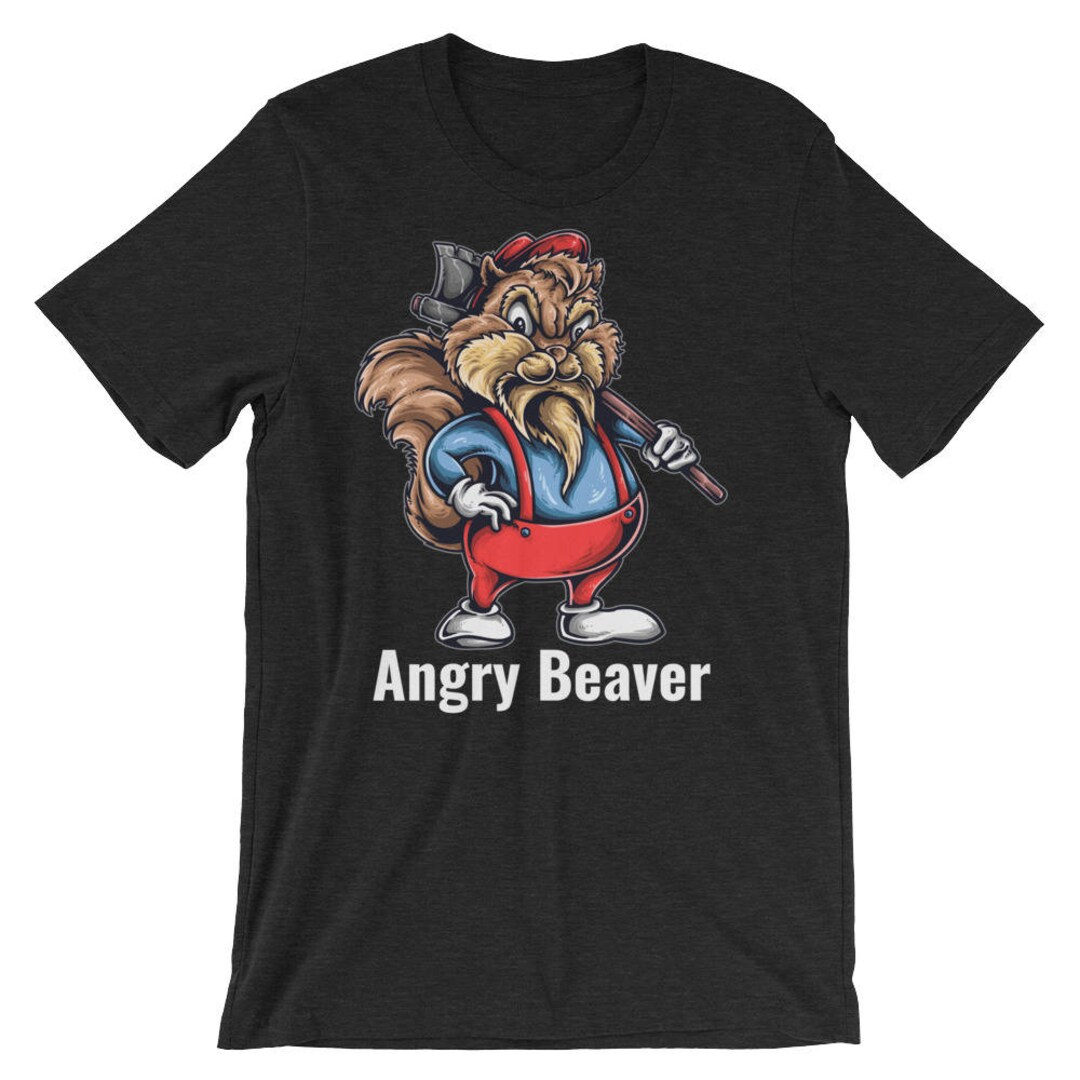 That's an Angry Beaver Short-sleeve Unisex T-shirt Funny - Etsy