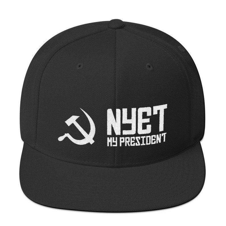 Nyet My President Fake President Trump MAGA Hat Not My President Make ...