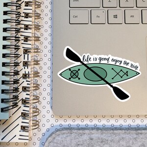 Life is Good Enjoy the Ride Kayak Sticker | Waterproof Vinyl Decal - Etsy