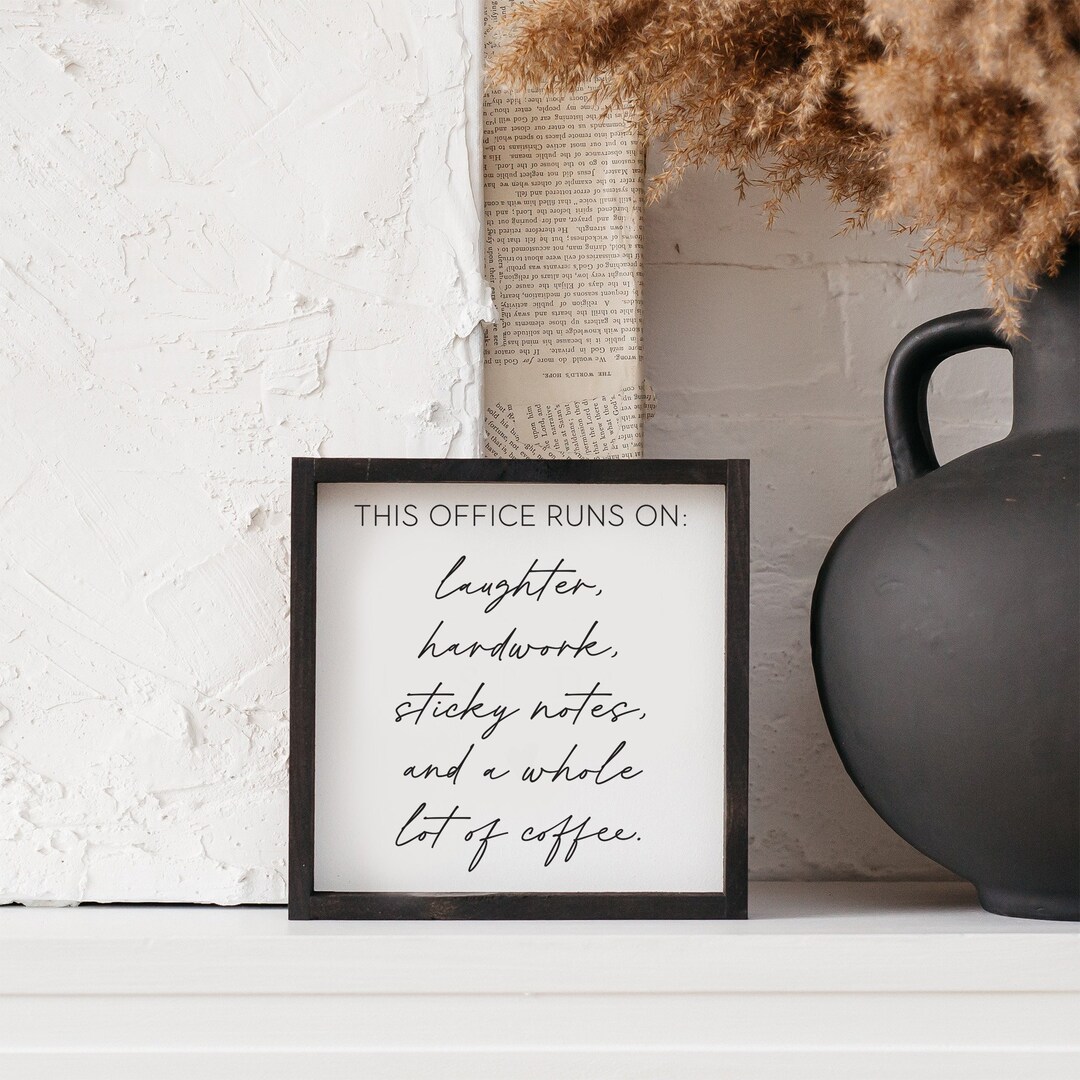This Office Runs on Coffee, Laughter, Sticky Notes and A Whole Lot of ...
