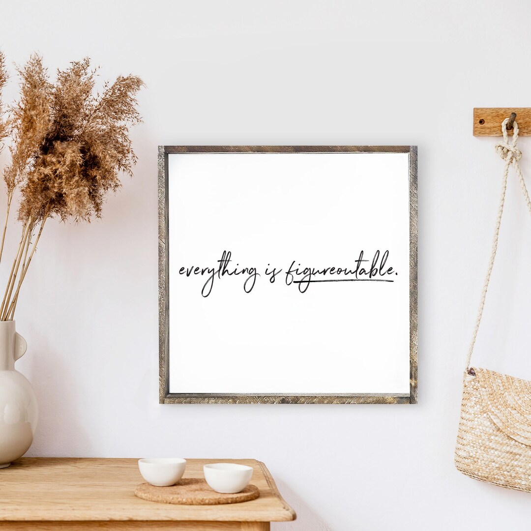 Everything is Figureoutable Wood Sign - Etsy