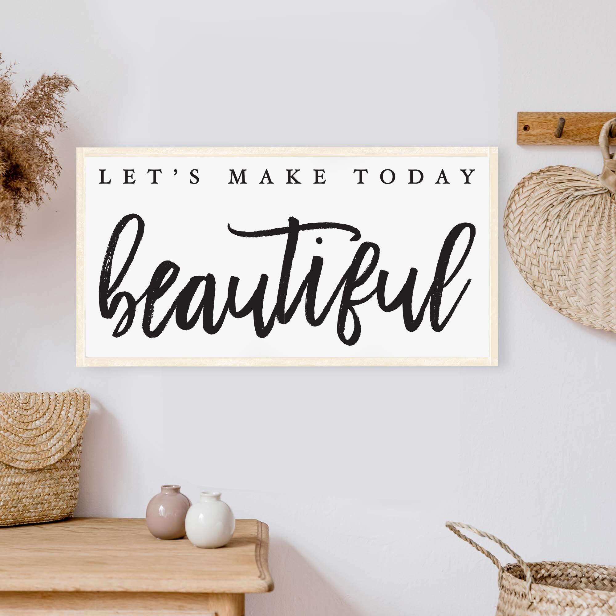 Let's Make Today Beautiful Wood Sign. - Etsy