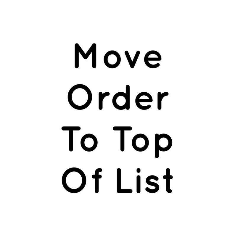 Move to Top of Order List - Etsy