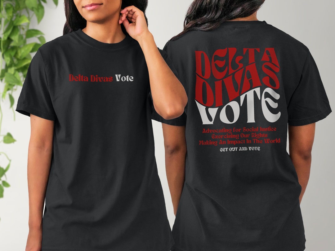 Delta Divas Vote Delta Sigma Theta Inspired T Shirt, DST Stroll to the ...