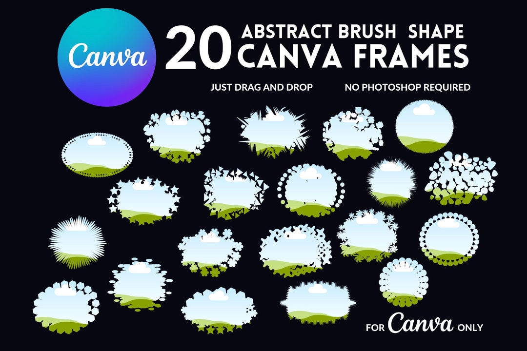 20 Editable Canva Frames, Abstract Shape Canva Frames, Brush Stroke ...