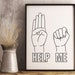 Signal for Help Hand Sign: Printable Art (digital Download) - Etsy
