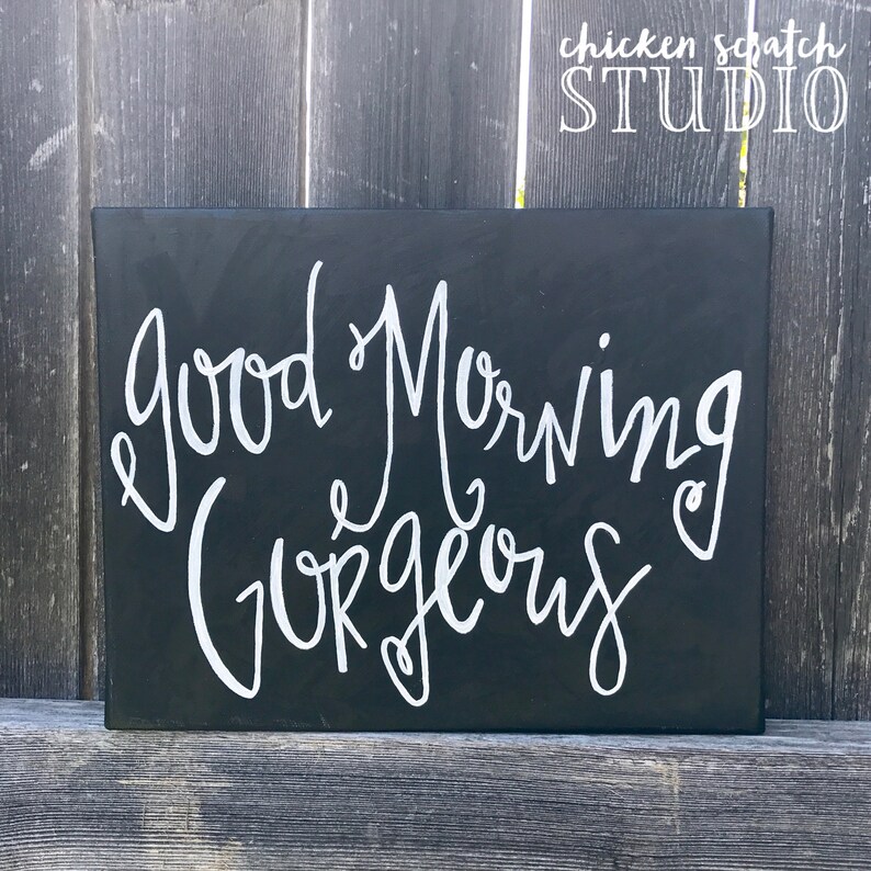 Good Morning Gorgeous canvas wall art | Etsy
