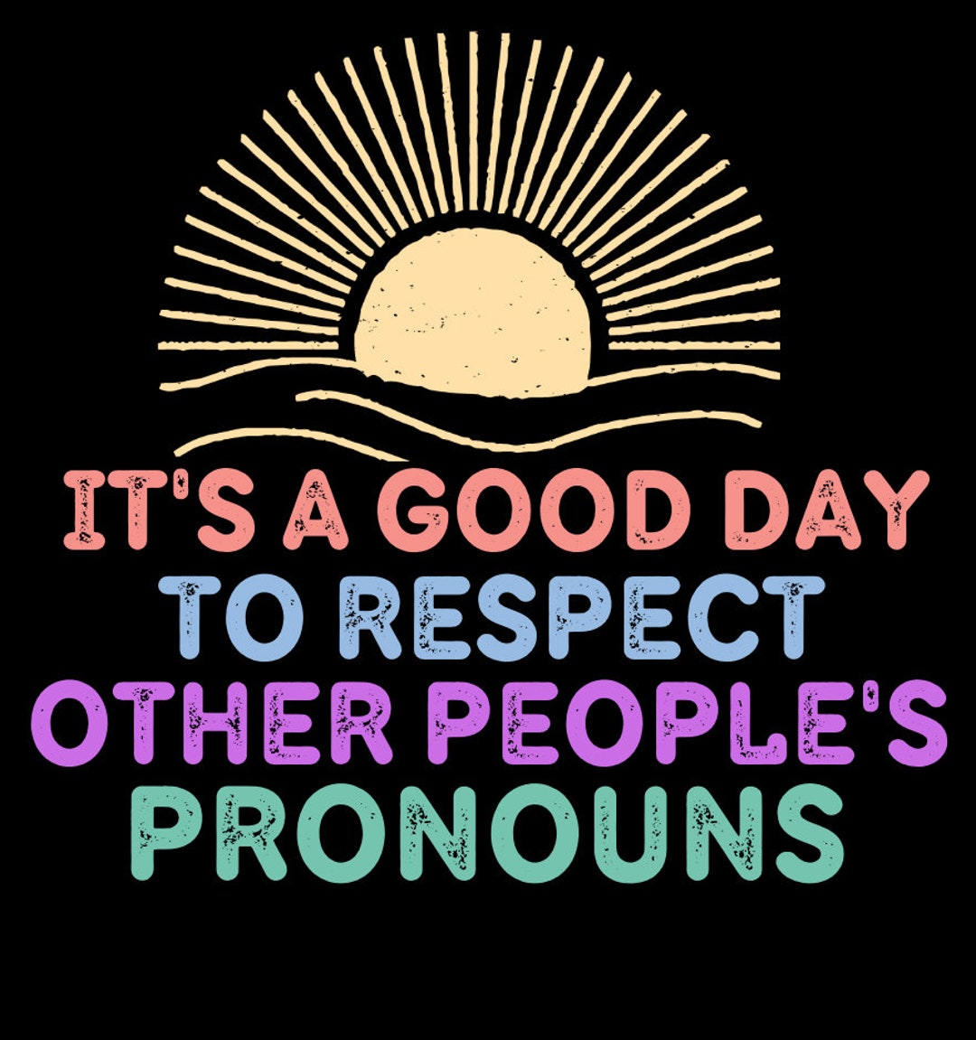 Respect My Pronouns PNG LGBTQIA PNG Digital File Gay Rights Digital ...