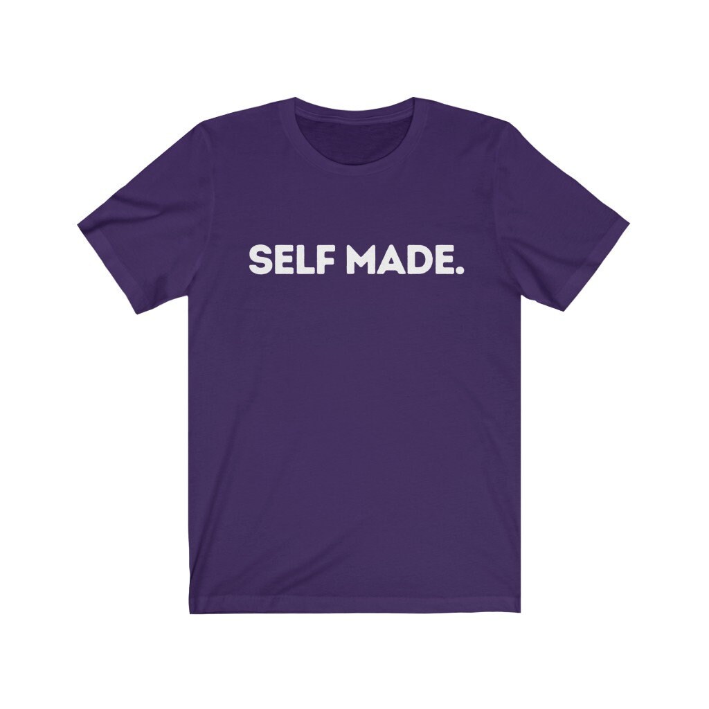 Self Made T Shirt, Self Made Shirt, Self Made Man Shirt, Self Made ...