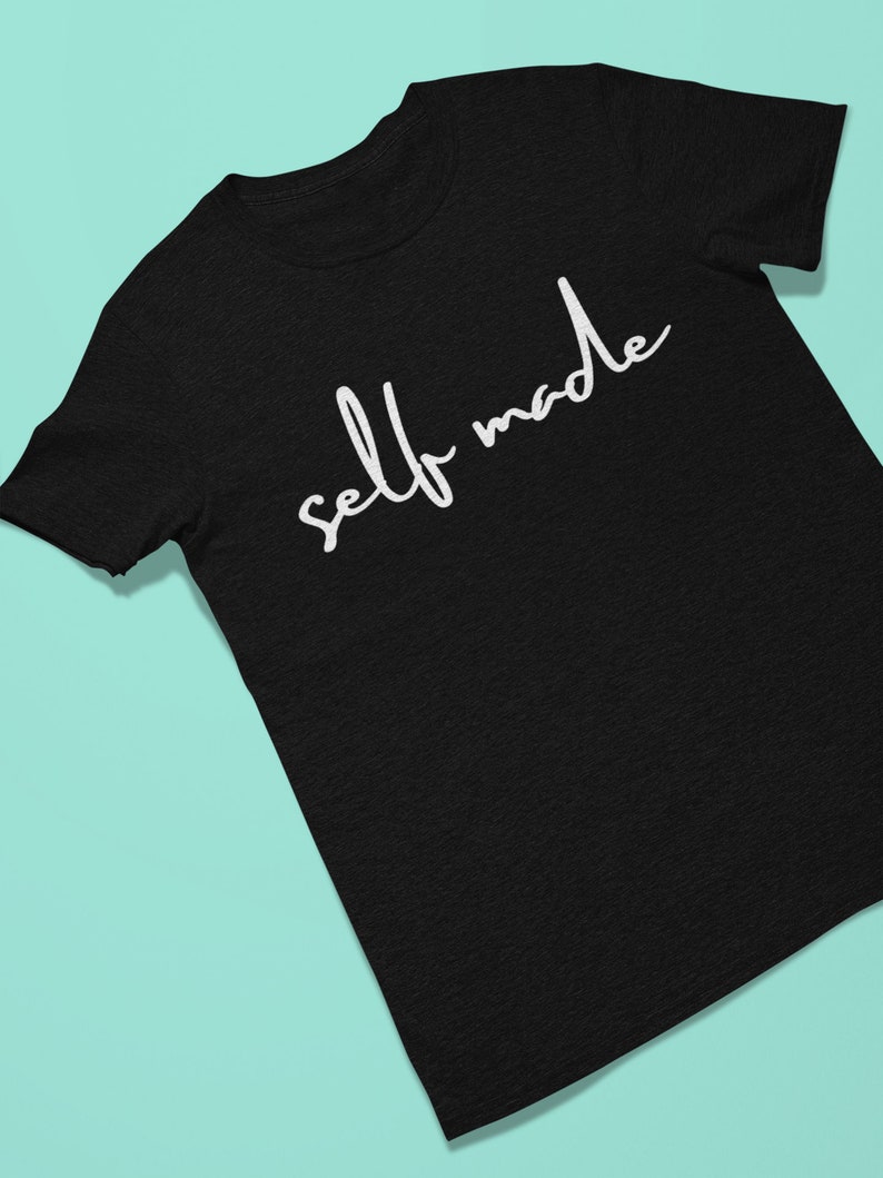Self Made T Shirt, Self Made Shirt, Self Made Man Shirt, Self Made ...
